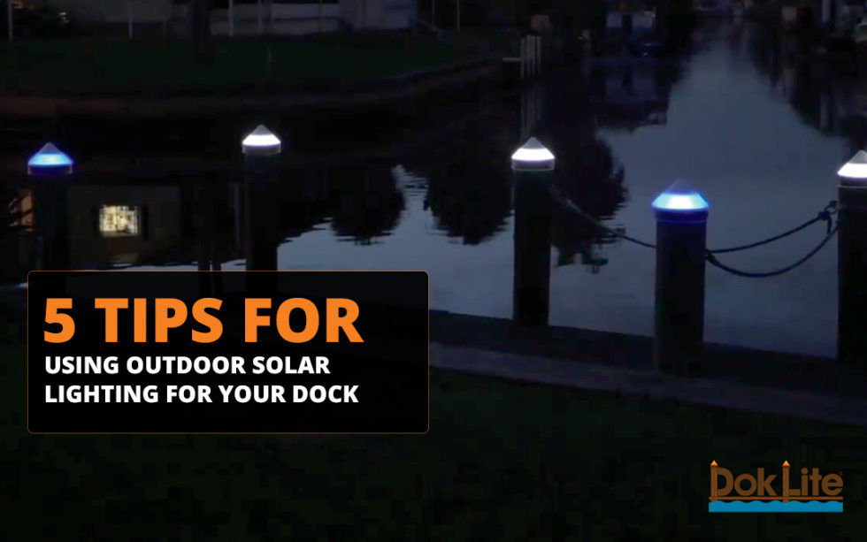 June 21, 2025 DokLite Solar Piling Light http://doklite.com/5-tips-for ...